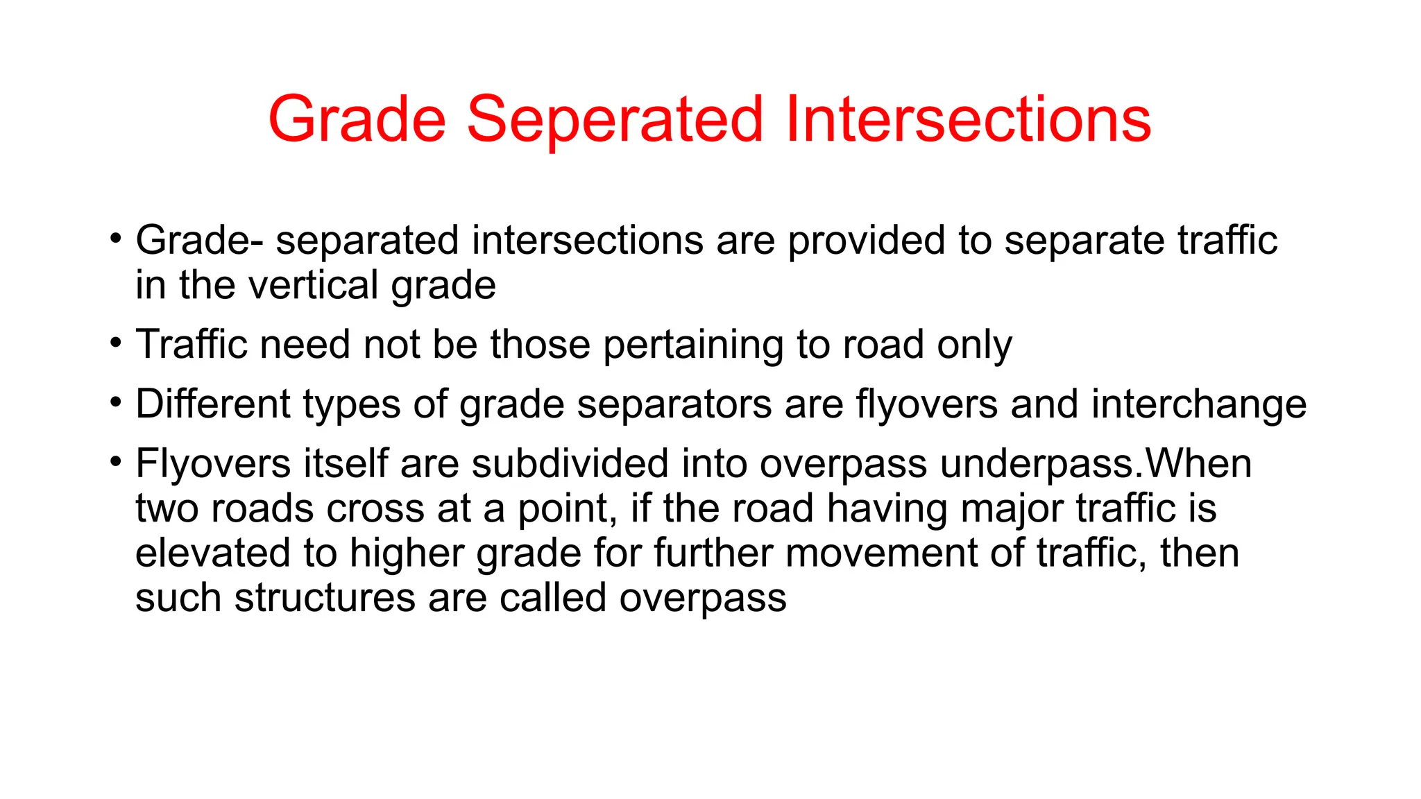 Grade separated intersections in transportation engineering | PPTX