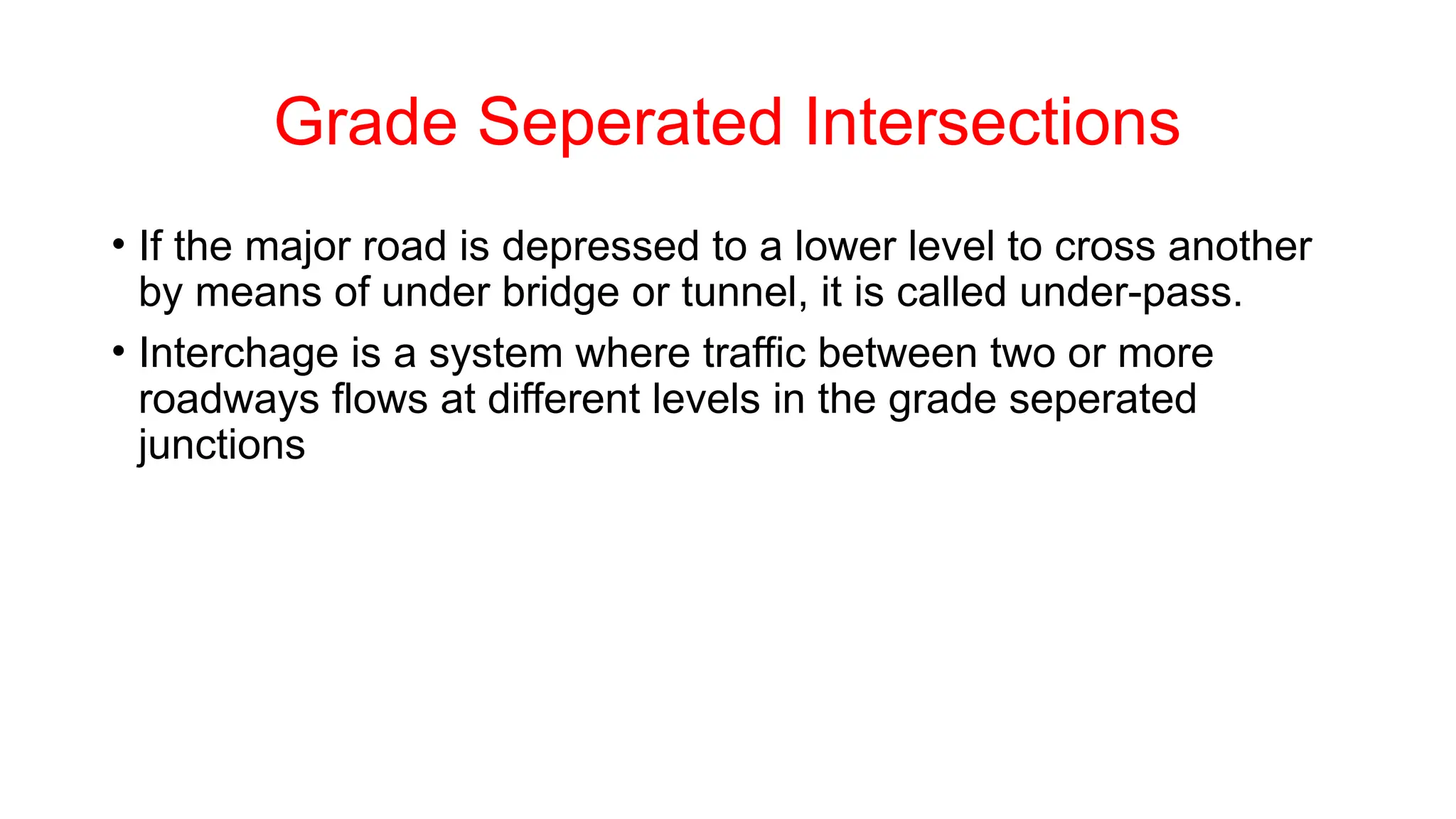Grade separated intersections in transportation engineering | PPTX