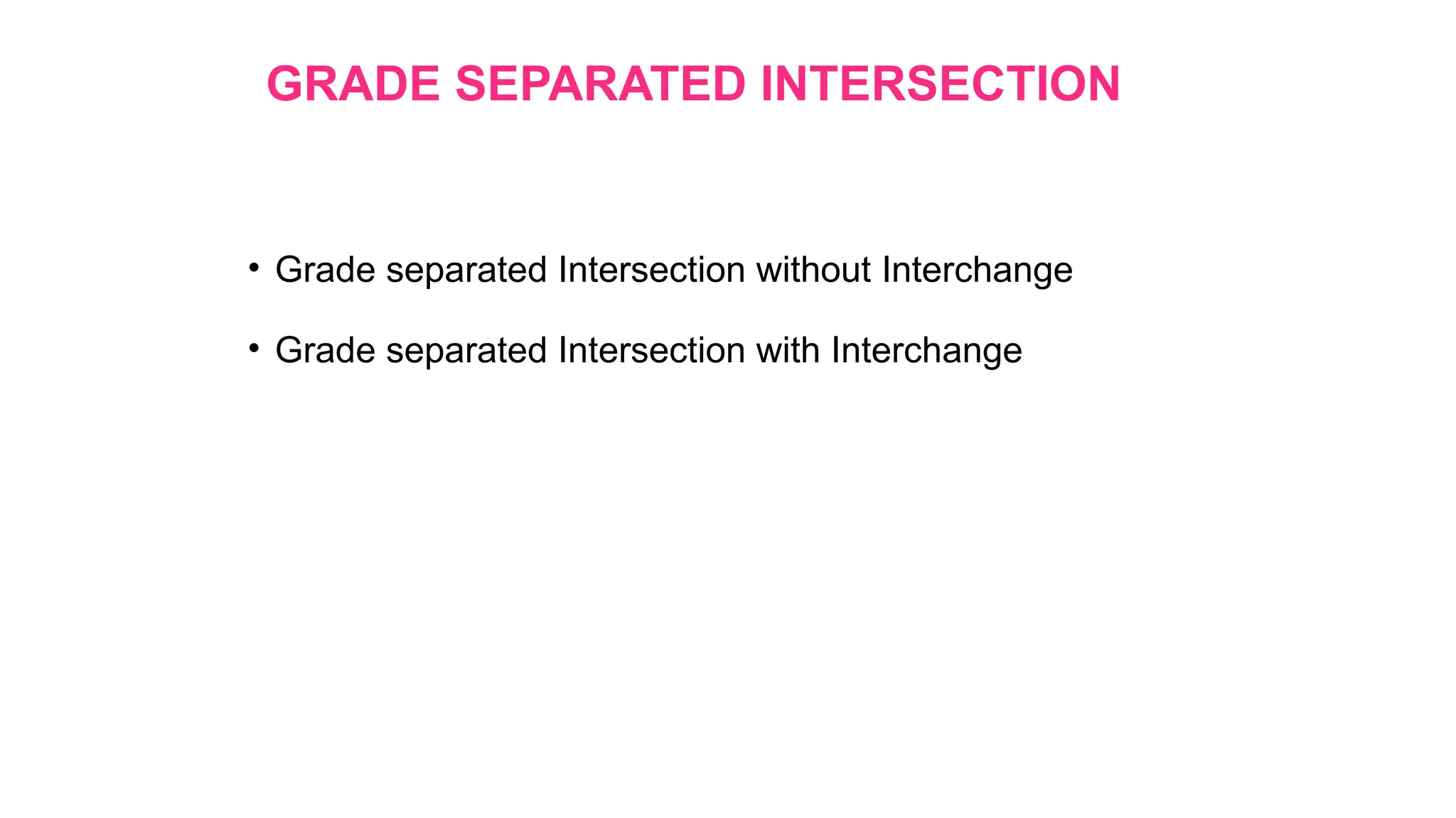 Grade separated intersections in transportation engineering | PPTX | Rail Travel | Travel Type