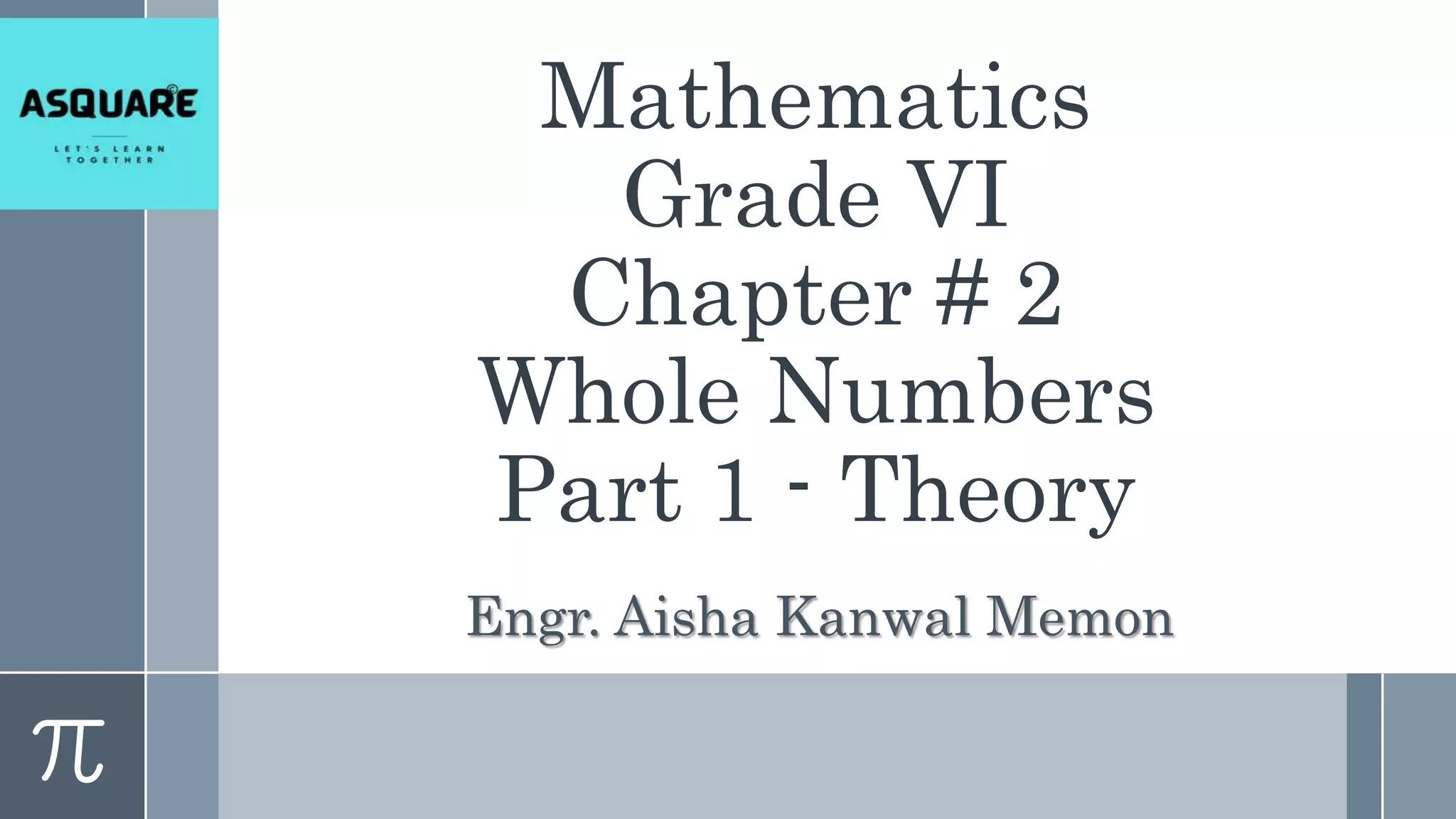 Grade VI Chap 2 Math Part 1 Theory | Introduction - Whole Numbers | PPT