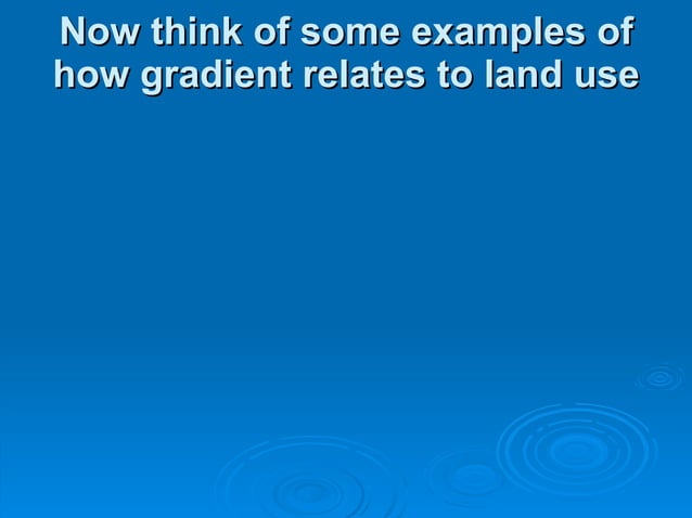 Gradient | PPT | Geography | Science