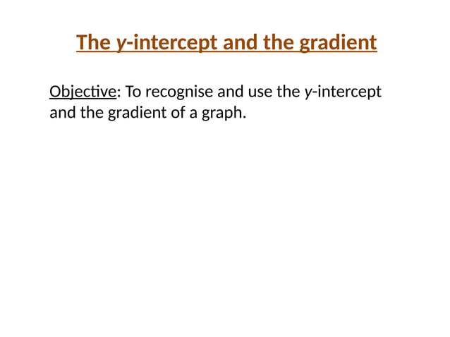 Gradient and y-intercept12345678901.pptx