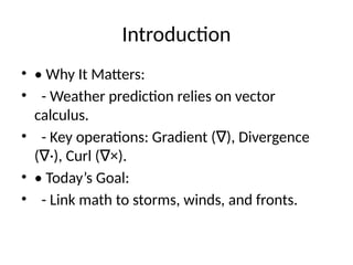 Gradient_Divergence_Curl_Weather_Detailed.pptx