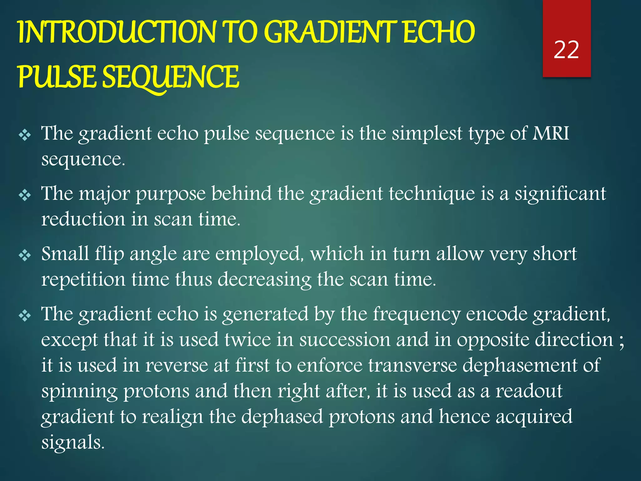 Gradient echo pulse sequence swastik | PPTX