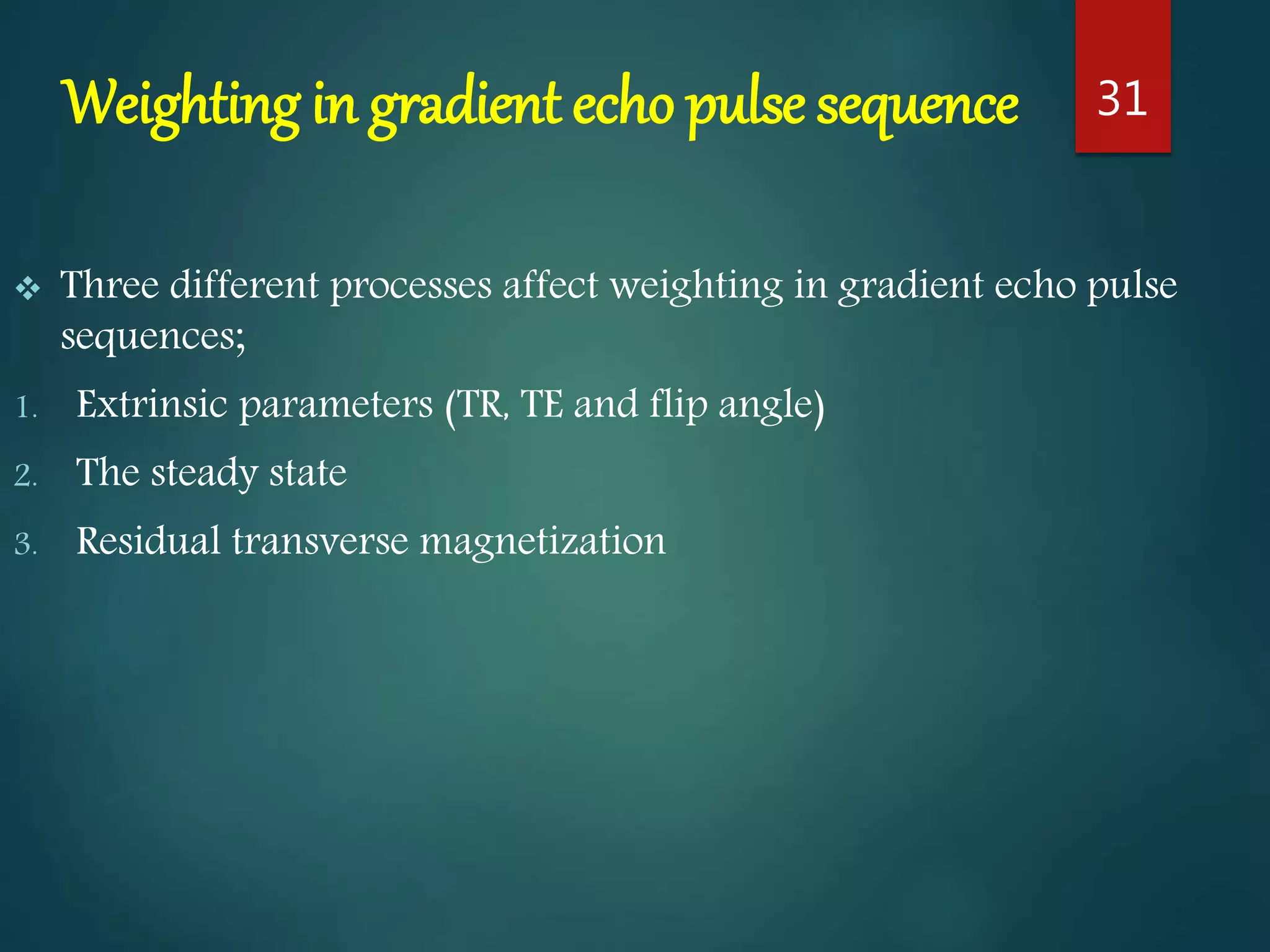 Gradient echo pulse sequence swastik | PPTX