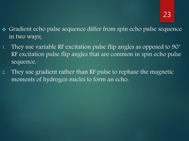 Gradient echo pulse sequence swastik | PPTX