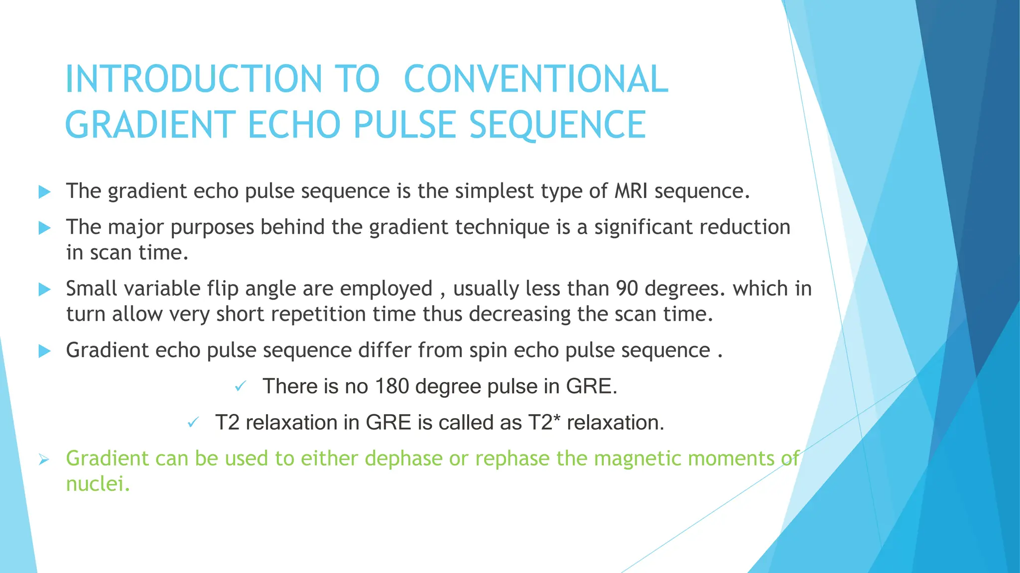 Gradient echo pulse sequences hjn.pptx