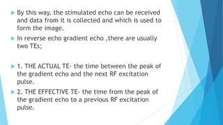 Gradient echo pulse sequences hjn.pptx