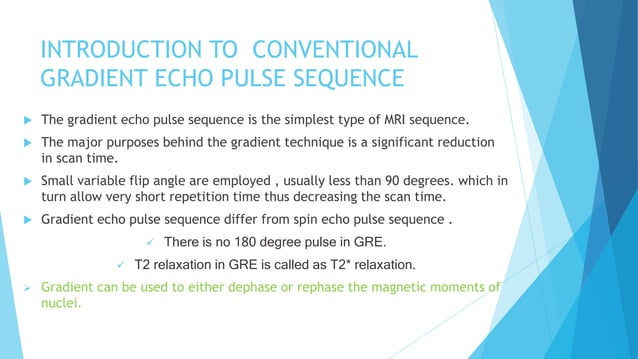 Gradient echo pulse sequences hjn.pptx