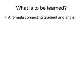Gradients and angles | PPT