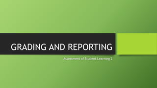 GradREPORTING GRADING-AND-REPORTING.pptx