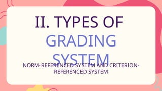 GRADING-AND-REPORTING-SYSTEMS REPORT.pptx