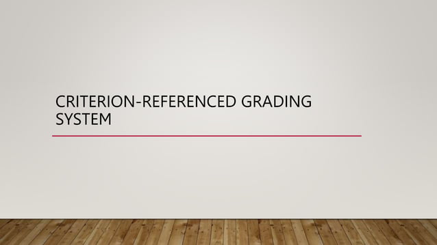 Grading-System (Norm and Criterion).pptx | Standardized Testing ...