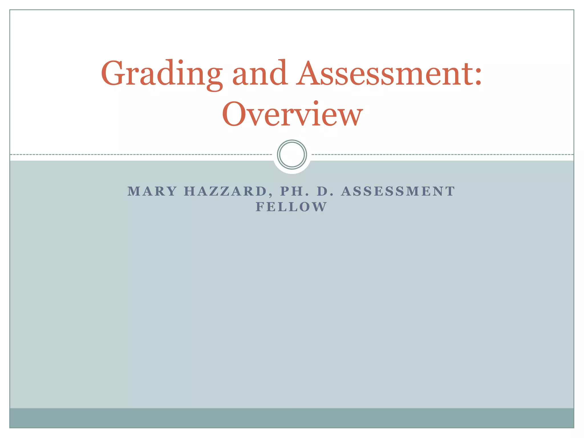 Grading and assessment presentation | PPTX