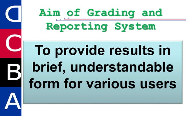 Grading and reporting | PPTX | Educational Assessment | Education