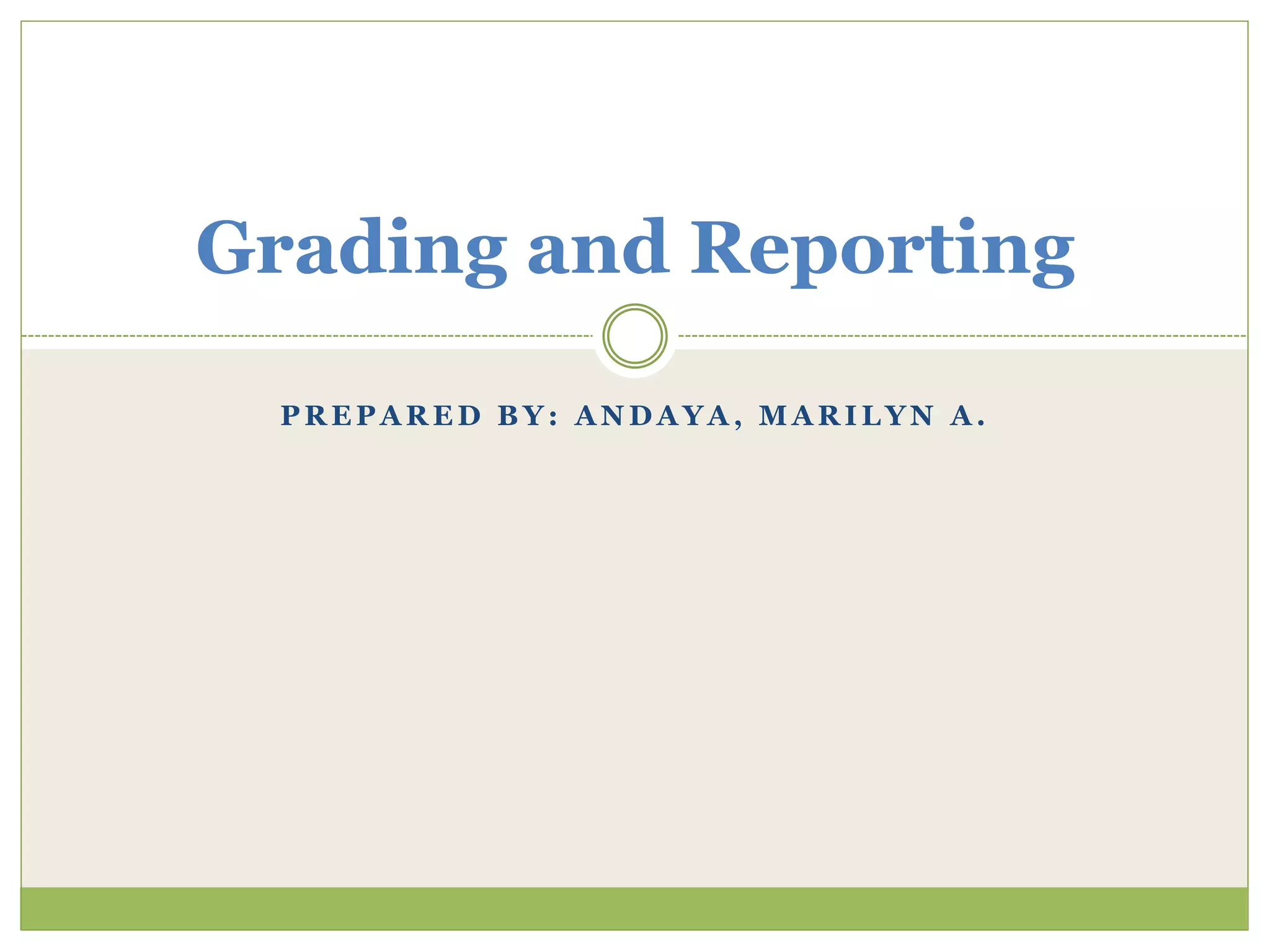 Grading and reporting | PPTX