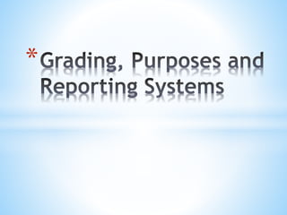 Grading and reporting | PPTX
