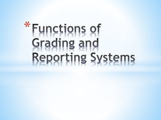 Grading and reporting | PPTX