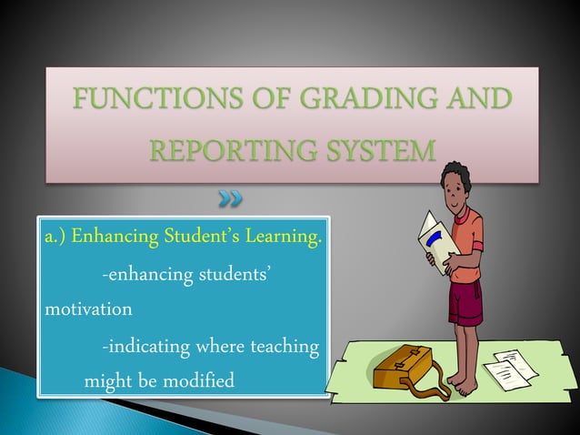 Function of Grading and Reporting System | PPTX | Education