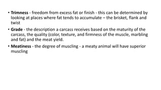 Grading judging and fabrication of meat carcass | PPTX
