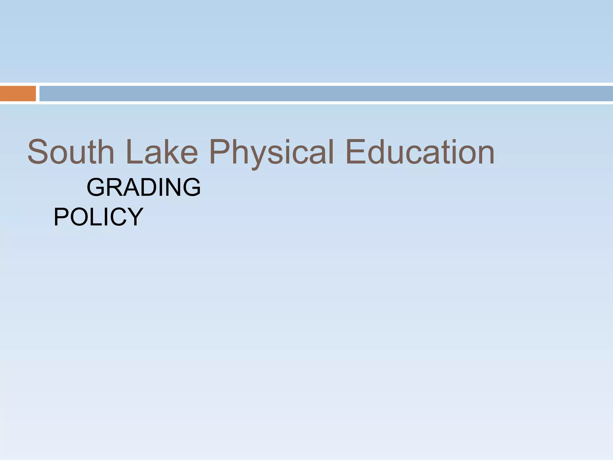 Grading Policy - Physical Education | PPTX | Education