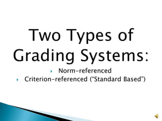 Grading & reporting systems complete presentation | PPTX