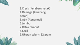 DIDAH JUBAIDAH Grading telur DI HATCHERY | PPT