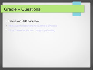 Gradle: The Build system you have been waiting for | PPT