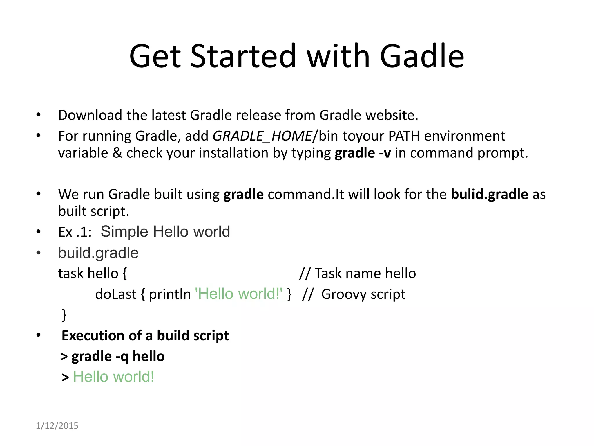 Gradle : An introduction | PPTX | Operating Systems | Computer Software and Applications