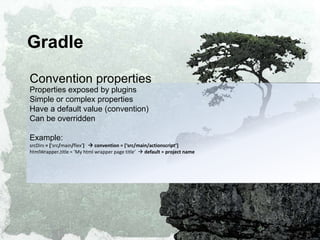 GradleFX | PPTX | Operating Systems | Computer Software and Applications