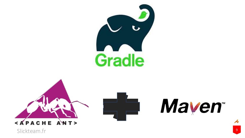Gradle Vs Maven by Slickteam & J Guidoux - 29/06/17