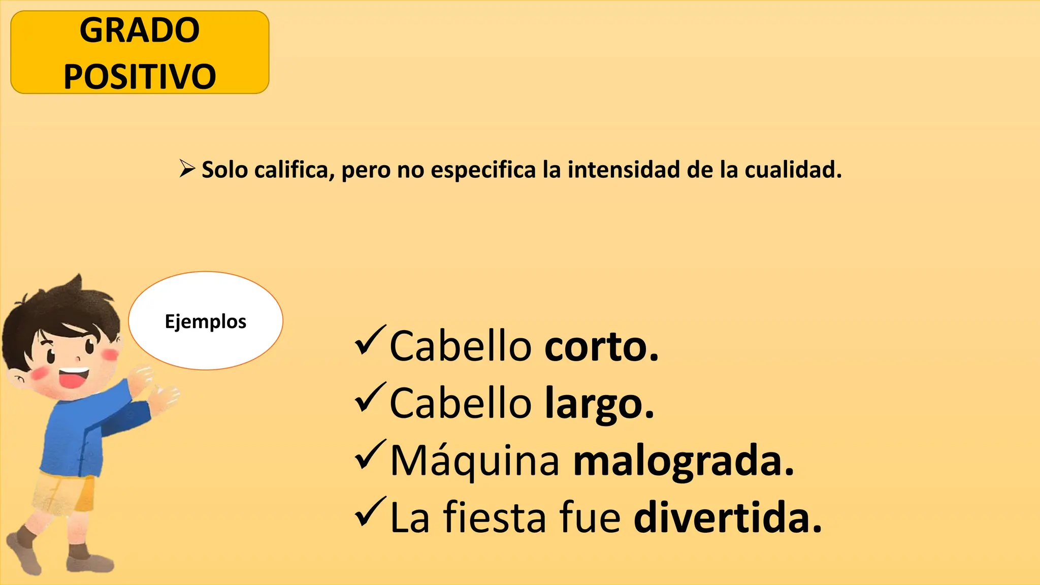 El adjetivo y sus grados (positivo, comparativo y superlativo) | PPTX