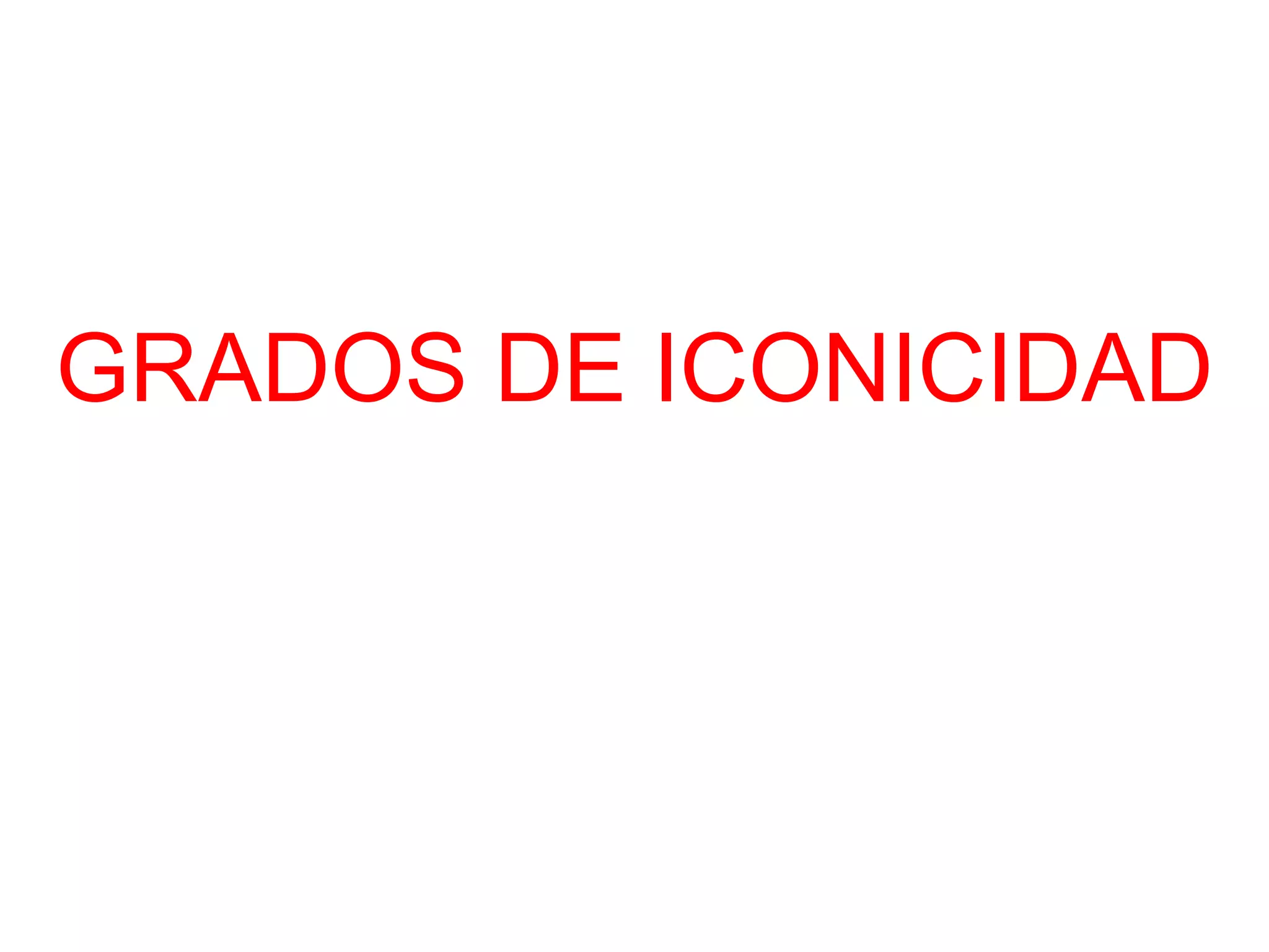 Grados de iconicidad | PPT