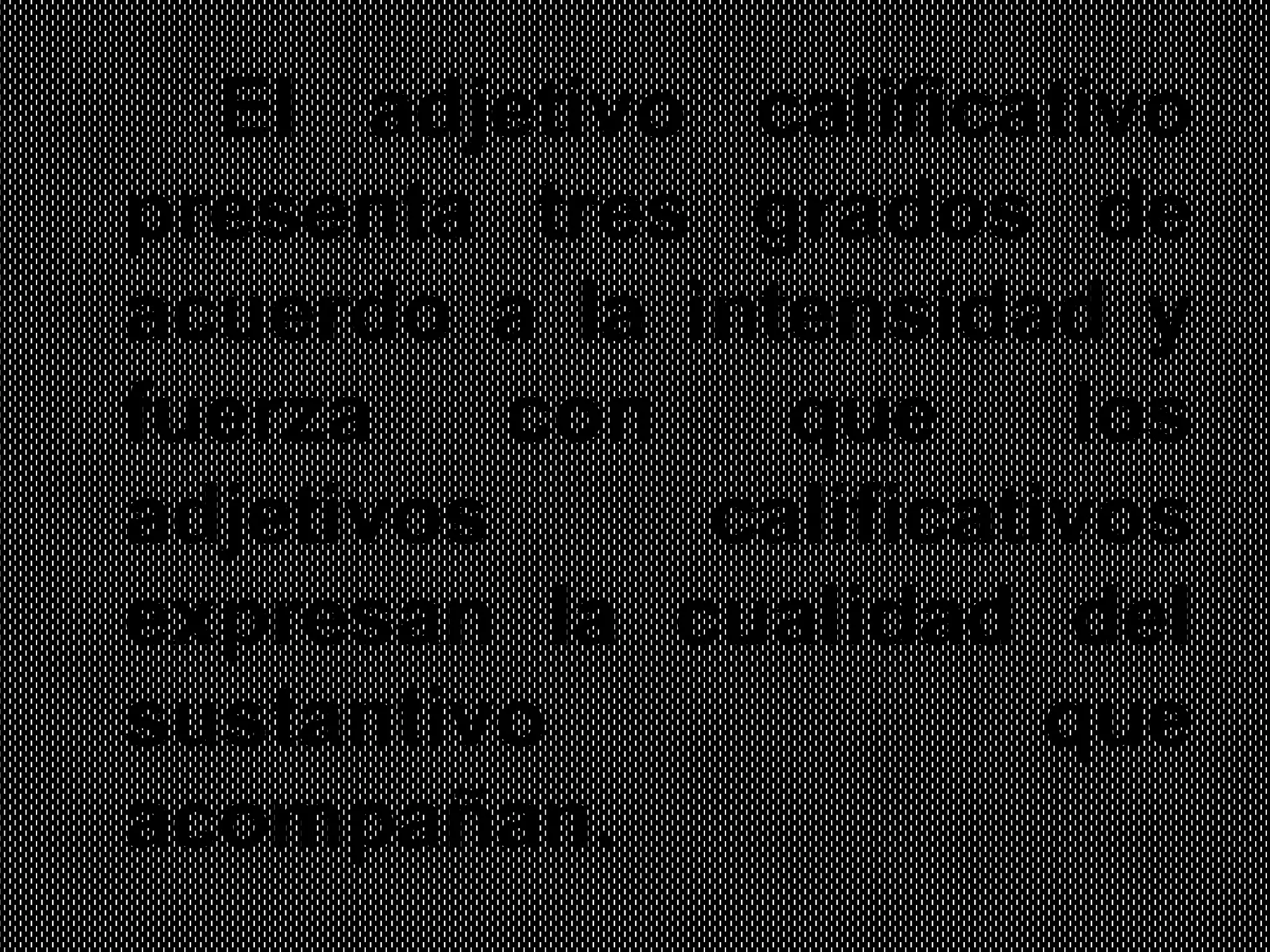 Grados del adjetivo | PPT
