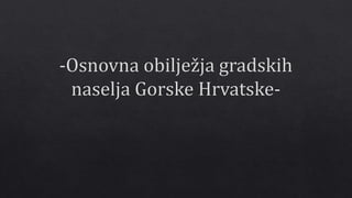 Gradska naselja GH.pptx