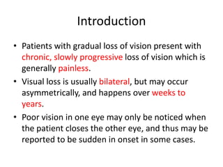 Gradual loss of vision (opthalmology) | PPTX