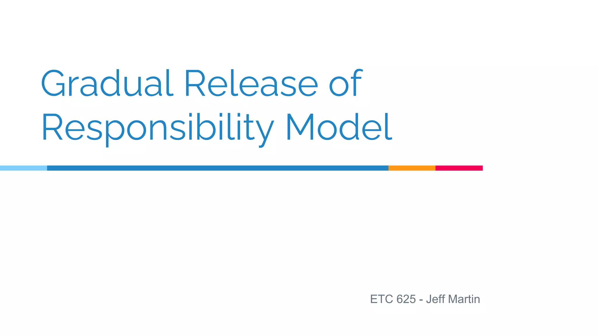 Gradual Release Model - ETC625 | PPTX