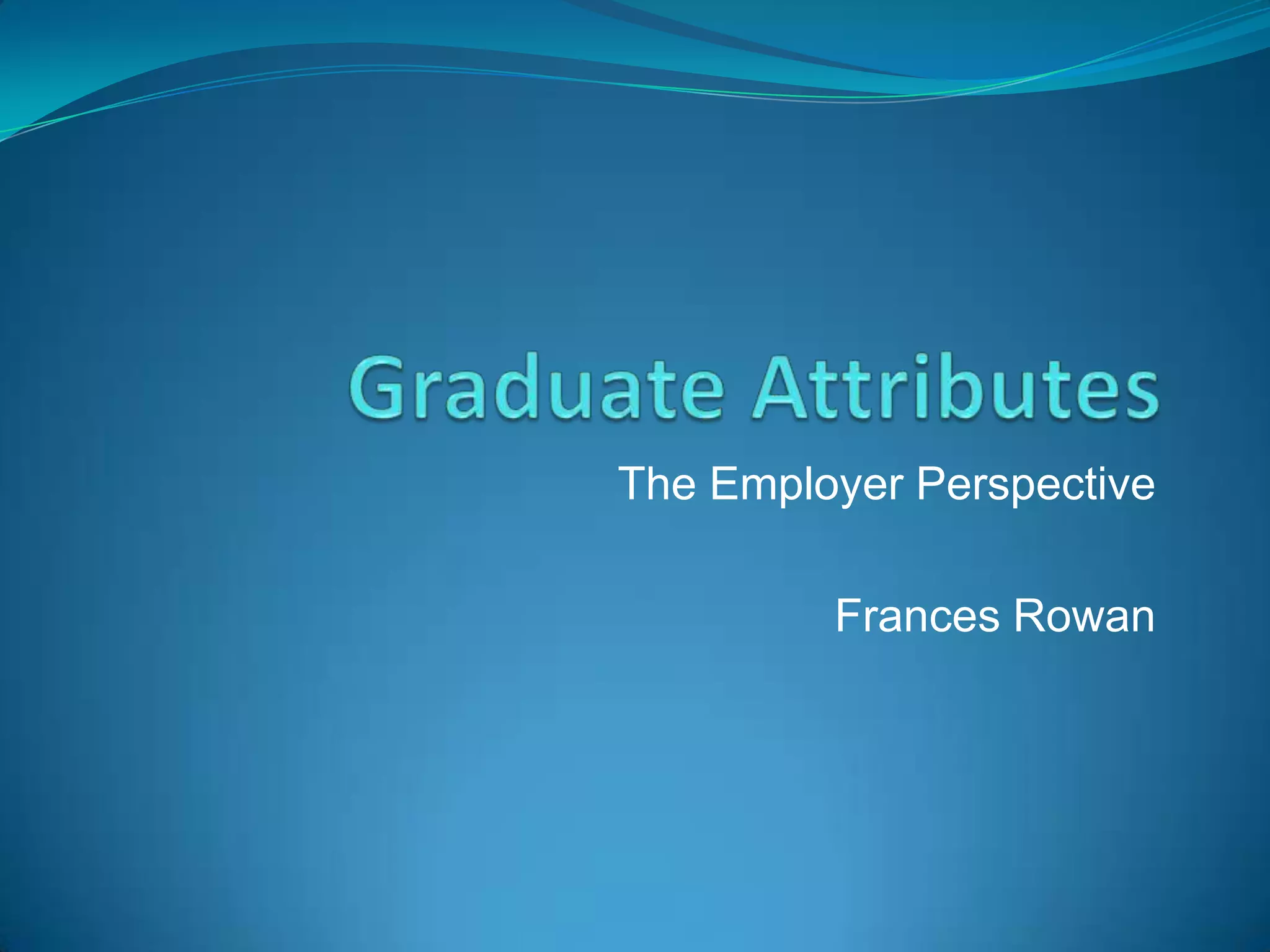 Graduate attributes | PPTX