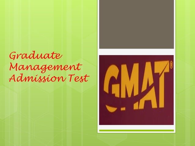 All Graduate Management Admission Test.pptx