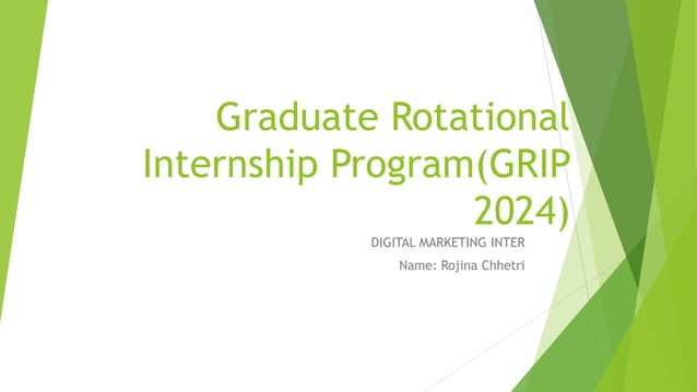 Graduate Rotational Internship Program(GRIP 2024).pptx
