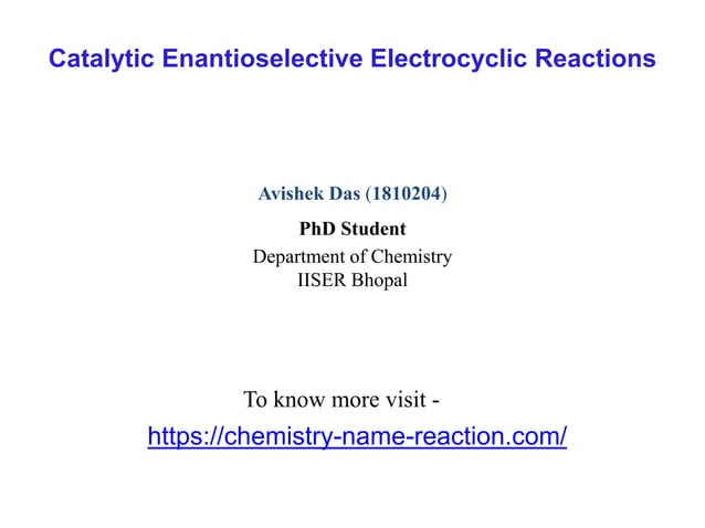 Presentation on Electrocyclic Reactions | PPTX | Chemistry | Science