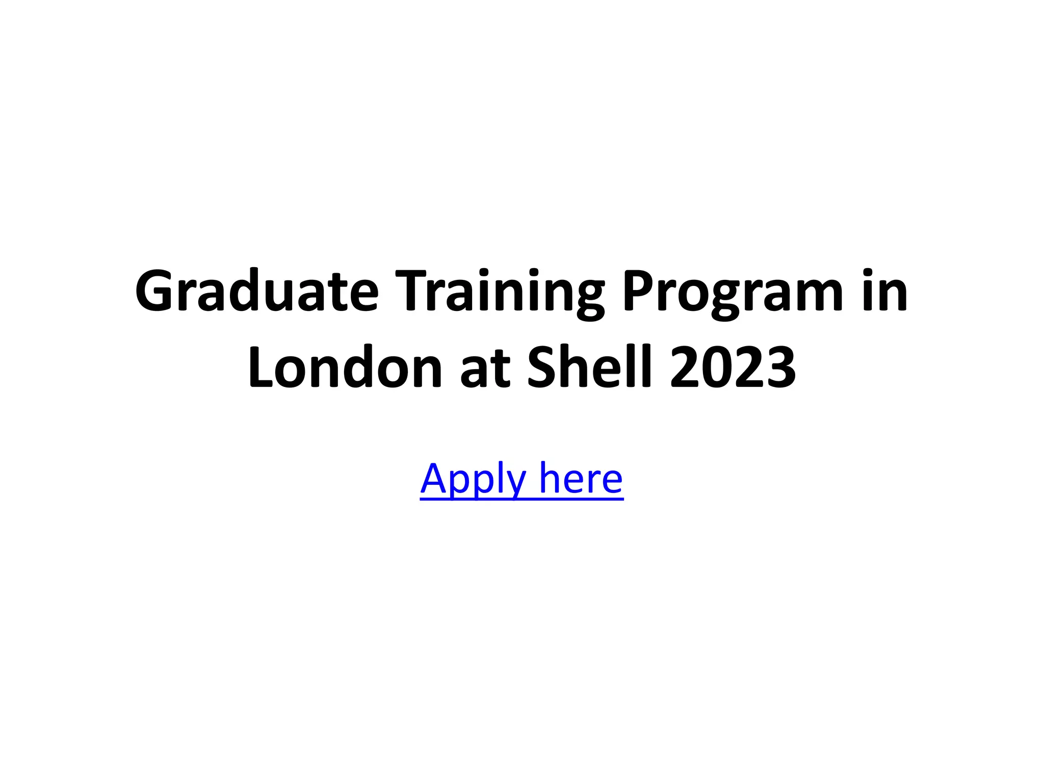 Graduate Training Program in London at Shell 2023.pptx