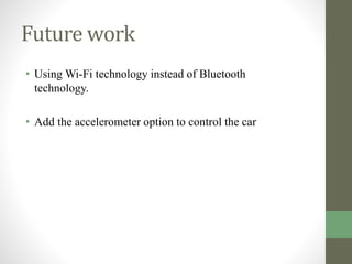 Bluetooth controlled android car | PPTX | Operating Systems | Computer Software and Applications