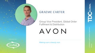#TDCGlobal 2019, Graeme Carter, Group VP Global Order Fulfillment ...