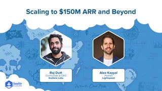 Scaling to $150M ARR and Beyond with Grafana Labs and Lightspeed Raj ...
