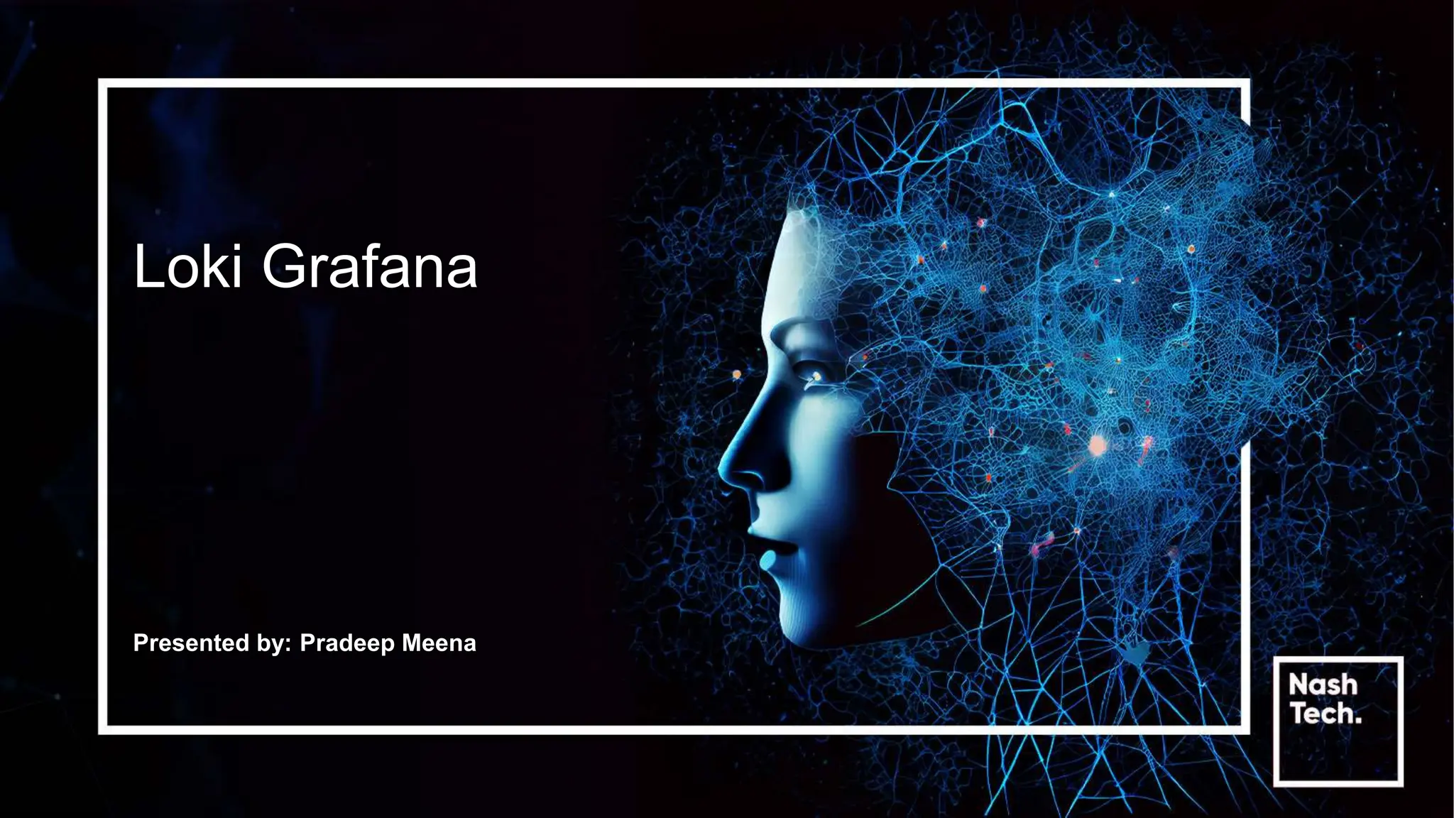 Grafana Loki Monitoring Tool Presentation Ppt