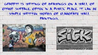 Graffiti. Street Art | PPTX | Arts and Crafts | Hobbies & Interests