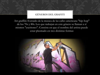 Historia Del Graffiti Pptx
