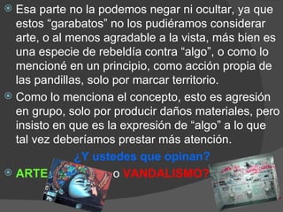 Graffiti arte o vandalismo | PPT
