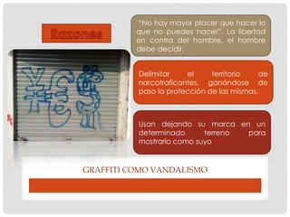 Graffiti arte o vandalismo | PPTX
